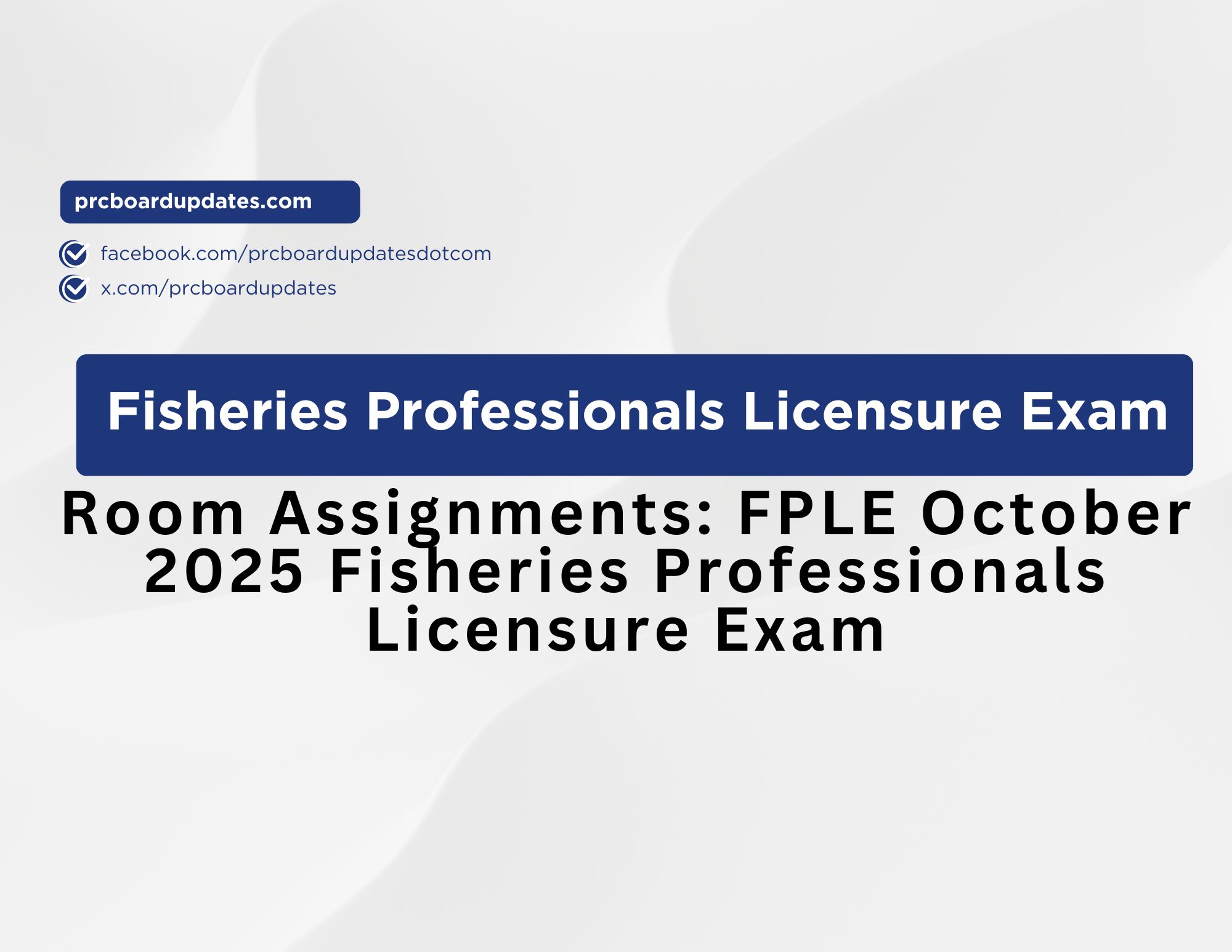 Room Assignments: FPLE October 2025 Fisheries Professionals Licensure ...